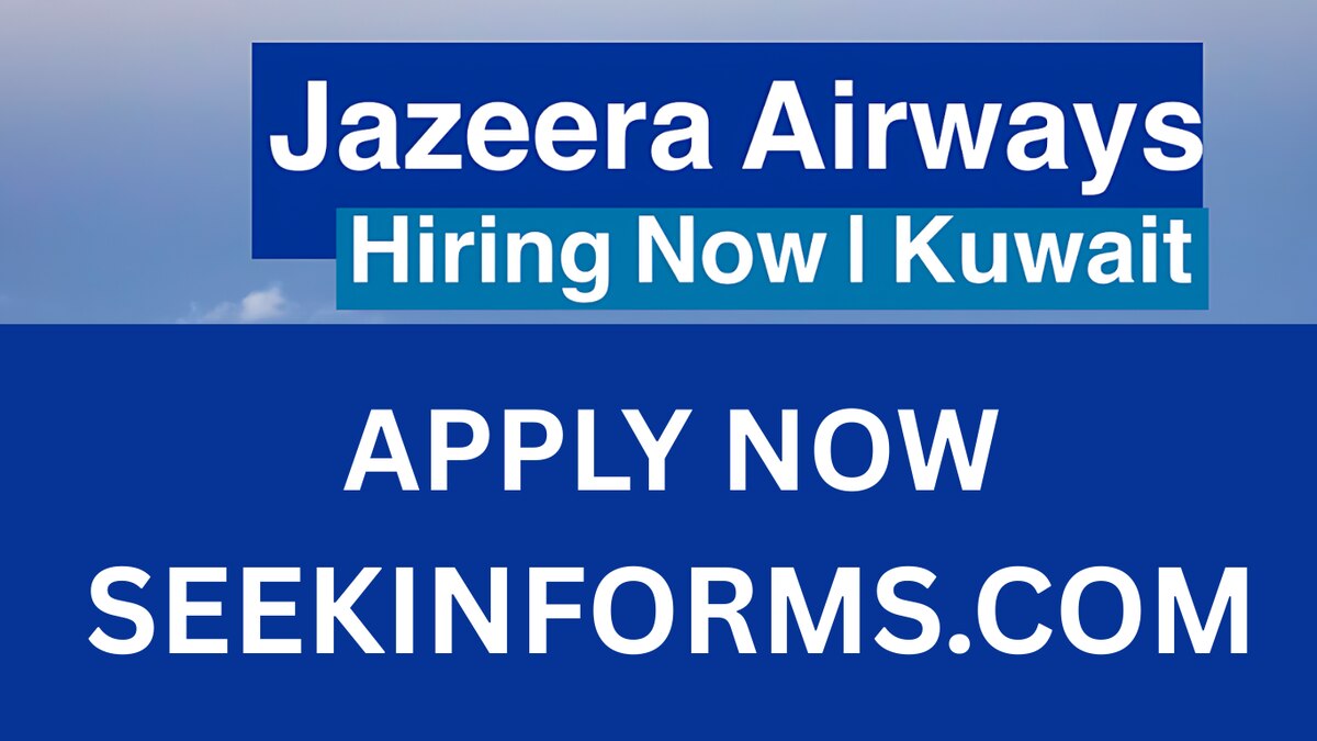 Jazeera Airways CAREERS : LATEST JOB AND DETAILS ARE - Seekinforms