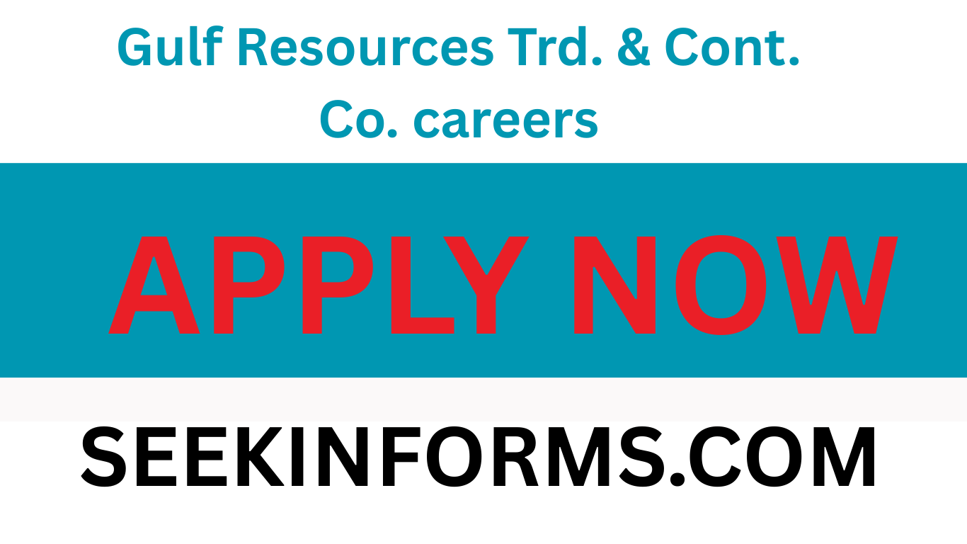 Gulf Resources Trd. & Cont. Co. careers : apply now for the latest job ...