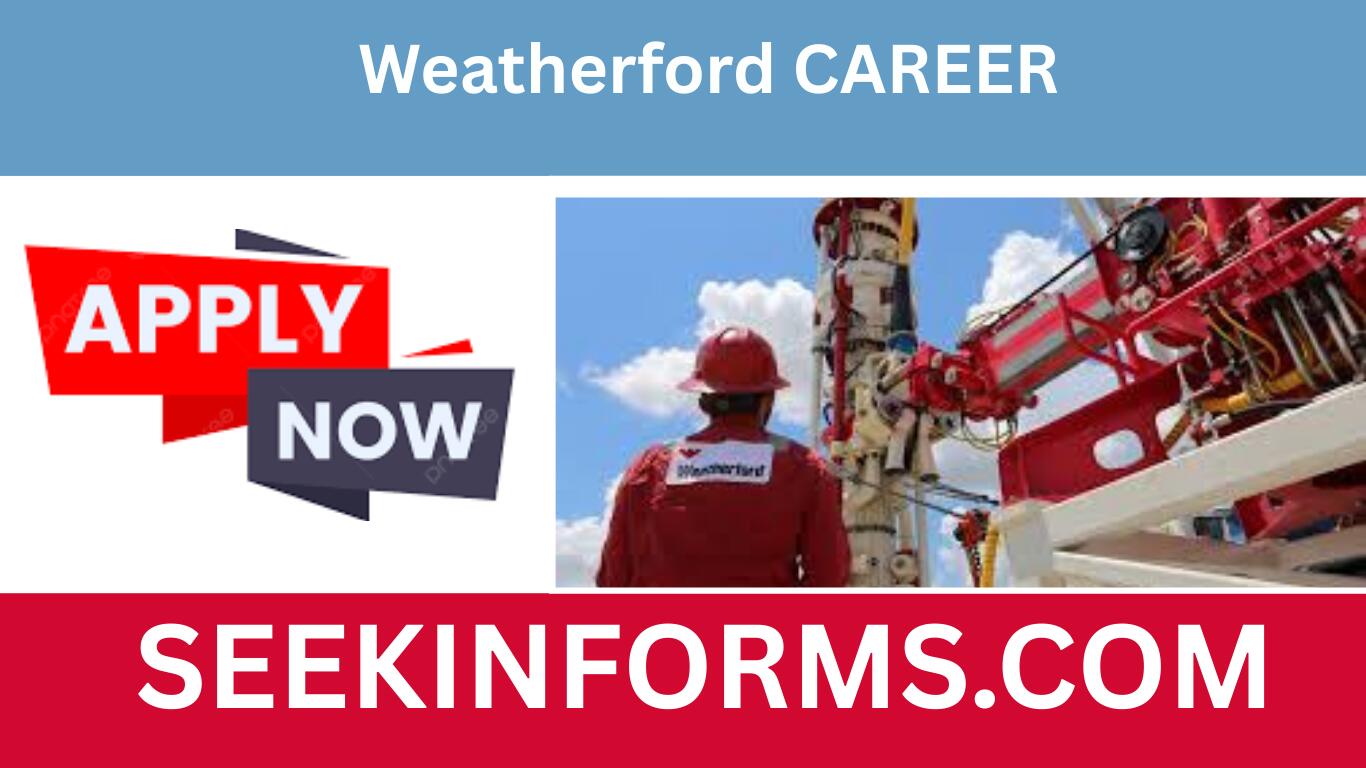 Weatherford OIL AND GAS COMPANY CAREER : APPLY NOW FOR THE LATEST ...